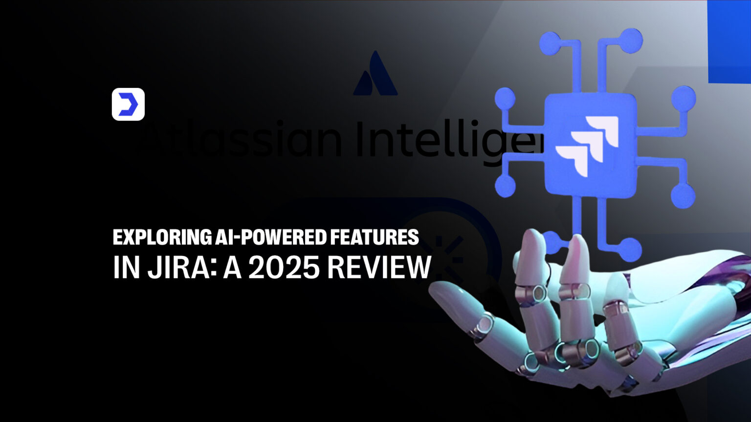 Exploring AI-Powered Features in Jira: A 2025 Review