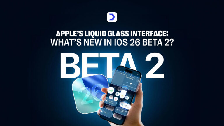 Apple's Liquid Glass Interface: What's New in iOS 26 Beta 2?